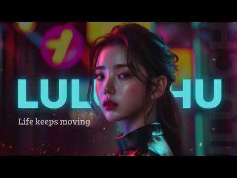 K-POP IDOL LULU CHU - Life Keeps Moving #idols #kpop #music #song #dj #popsong #kpopidol #korean