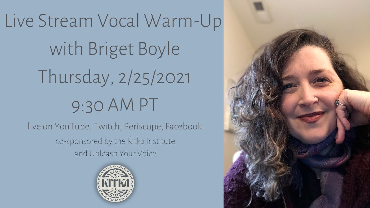 Unleash Your Voice with Briget Boyle - Live Stream Vocal Warm - Up 2/25 ...