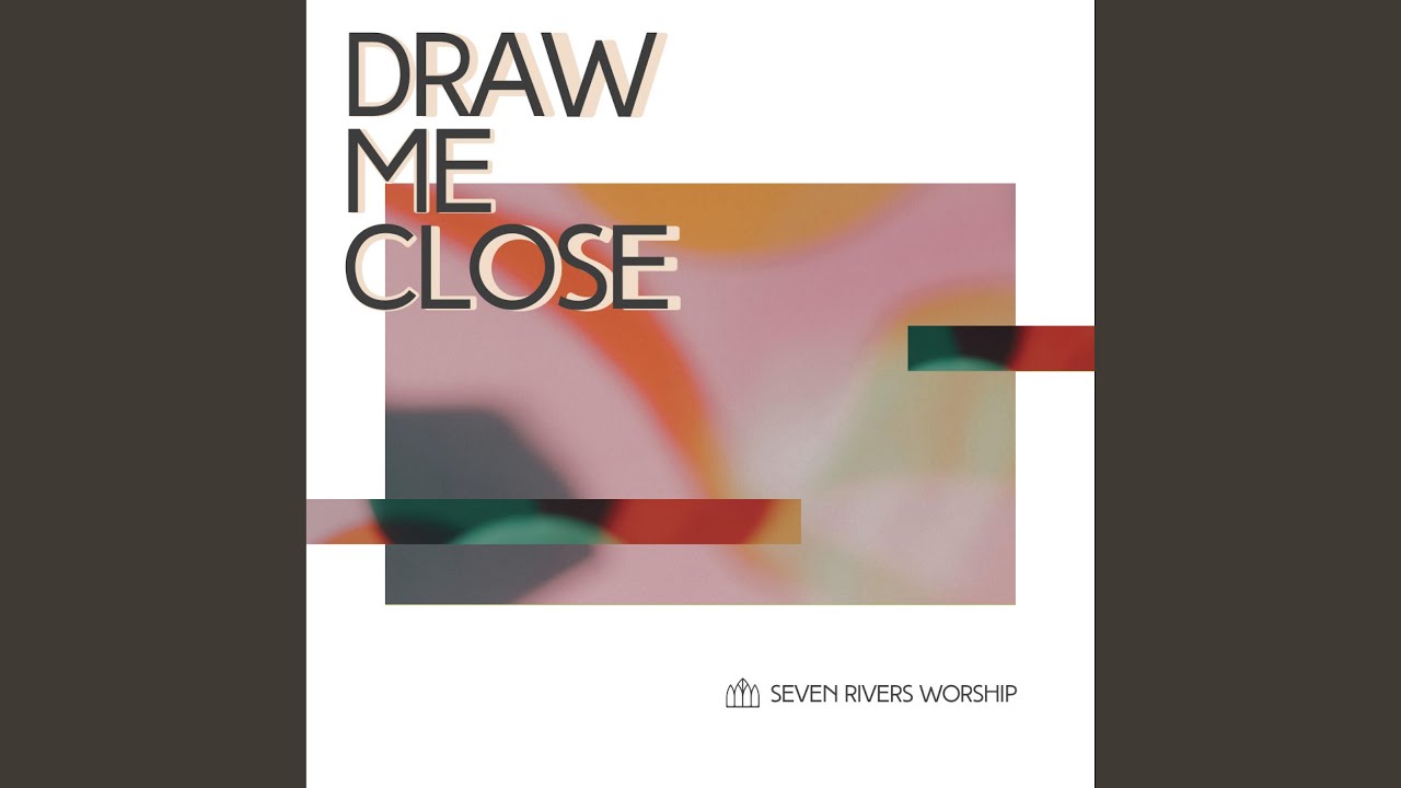 Draw Me Close - YouTube Music