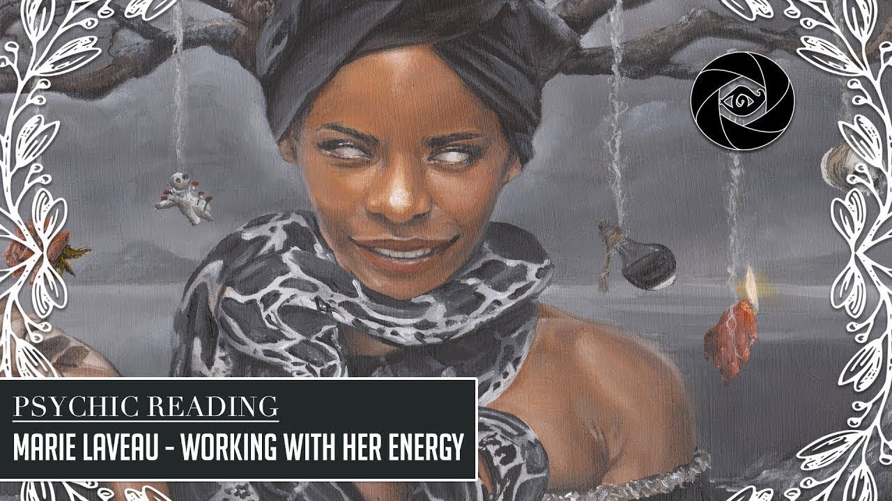 Psychic Reading - Marie LaVeau - Working With Her Energy in Magic ...