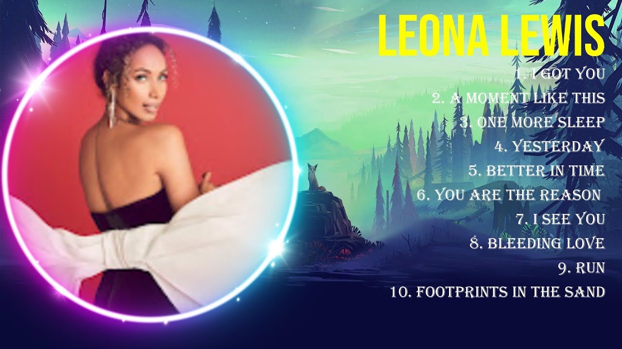Top Hits Leona Lewis 2024 ~ Best Leona Lewis playlist 2024 - YouTube