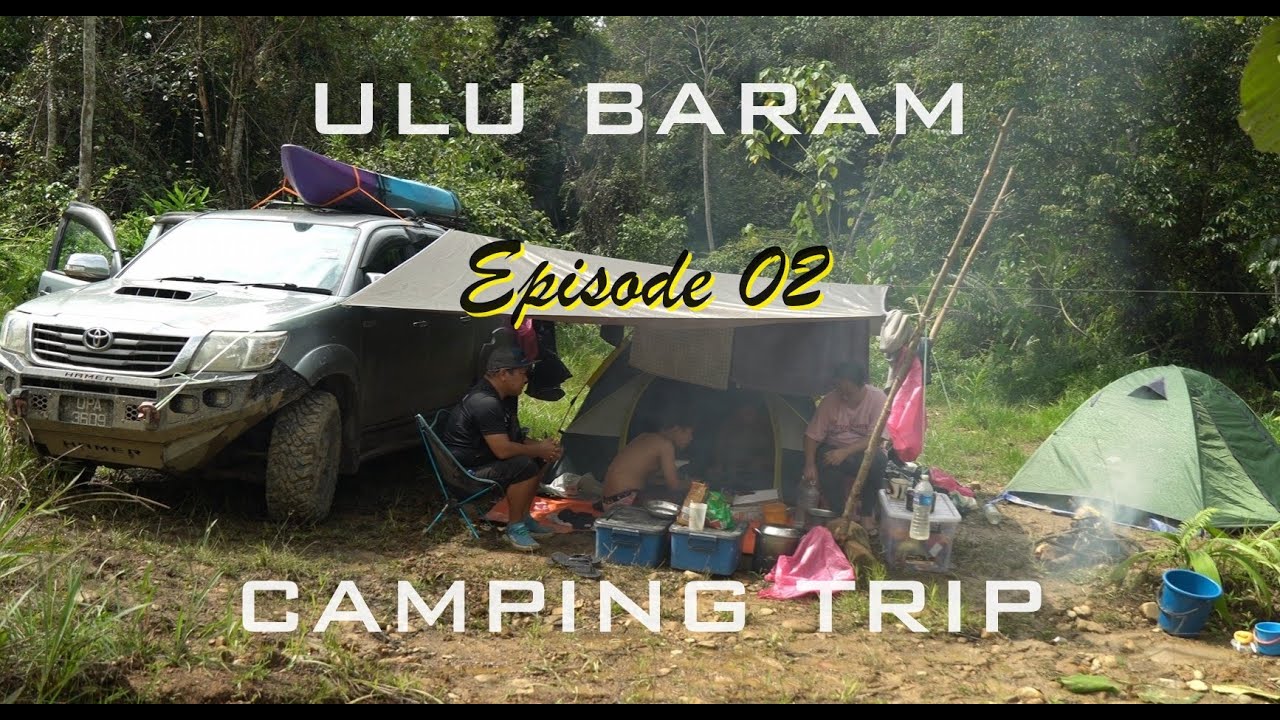 ulu baram camping trip | episode 2, Sungai Pigau - YouTube