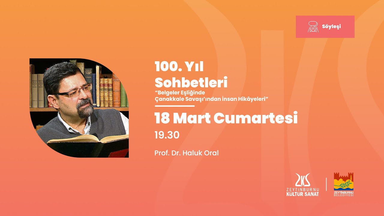 100. Yıl Sohbetleri | Sunan: Prof. Dr. Haluk Oral [18.03.2023] - YouTube