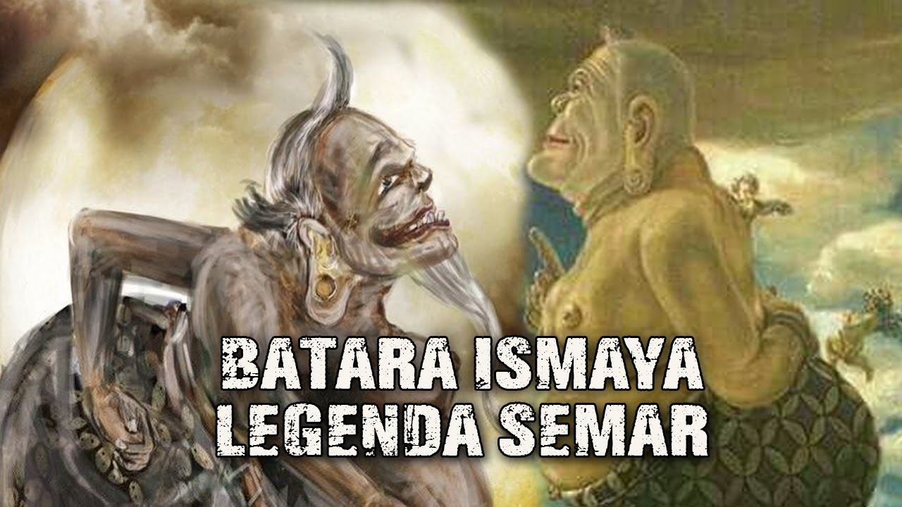 BATARA ISMAYA LEGENDA SEMAR TANAH JAWA - YouTube