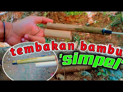 cara membuat tembakan bambu|MUDAH TAPI KERREN - YouTube