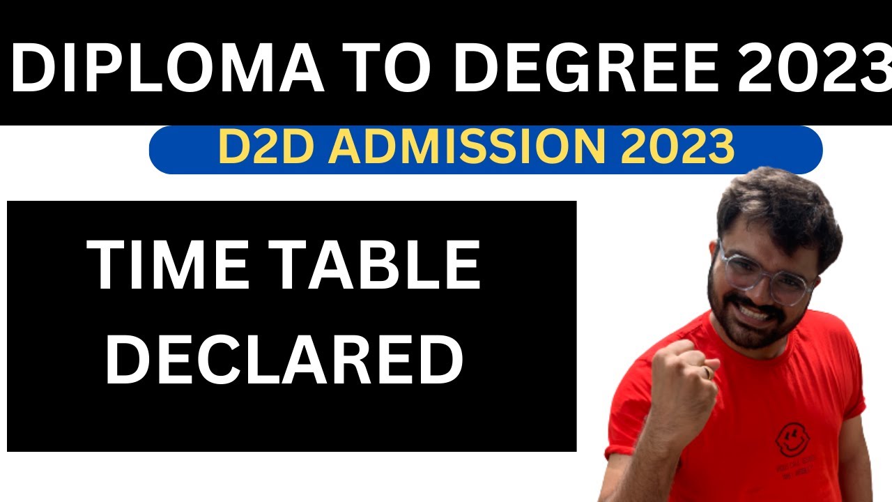 DIPLOMA TO DEGREE ADMISSION 2023 - TIME TABLE DECLARED - YouTube