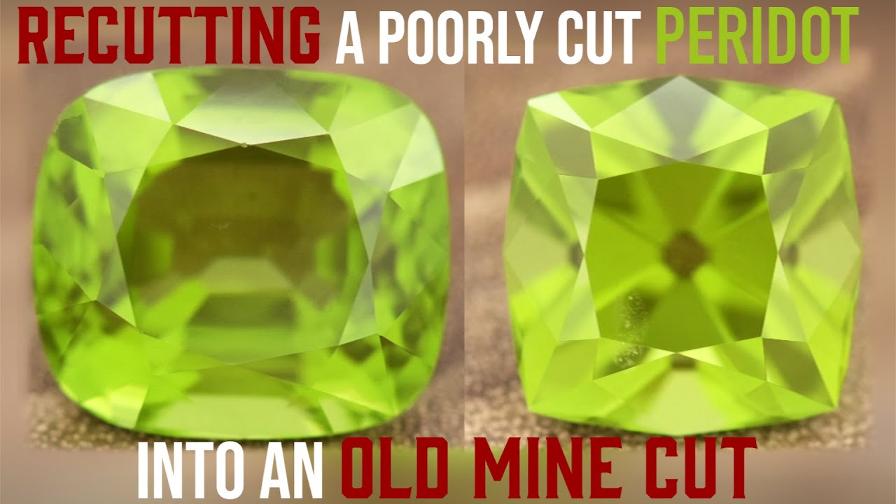 I RECUT a poorly cut Peridot into a classic Old Mine Cut - YouTube
