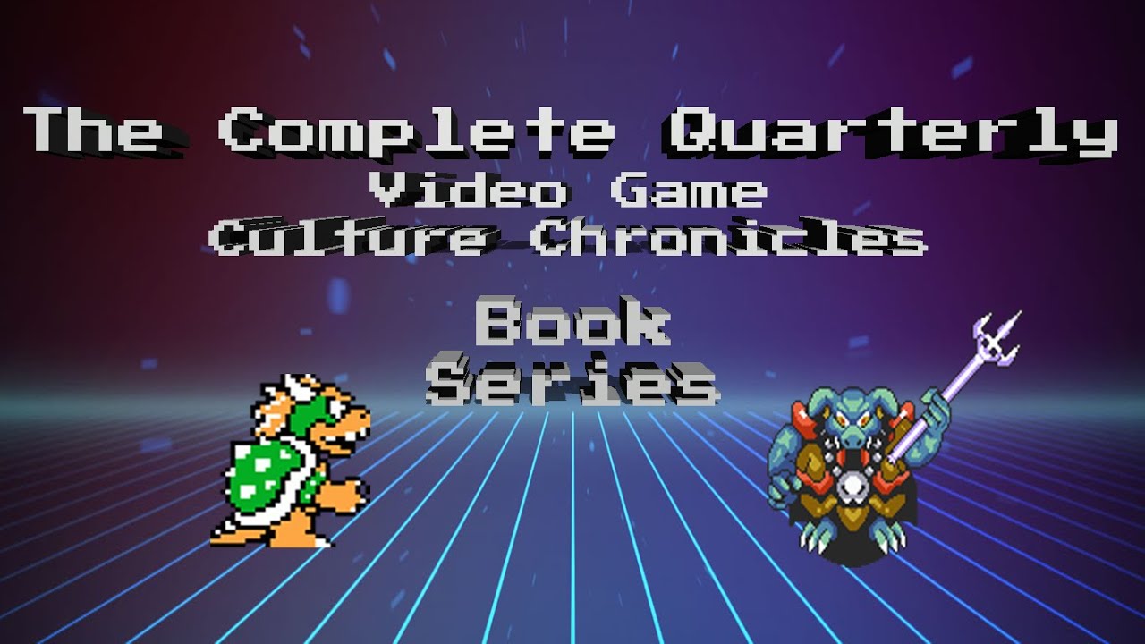 The Complete Quarterly - Video Game Culture Chronicles Book Series ...