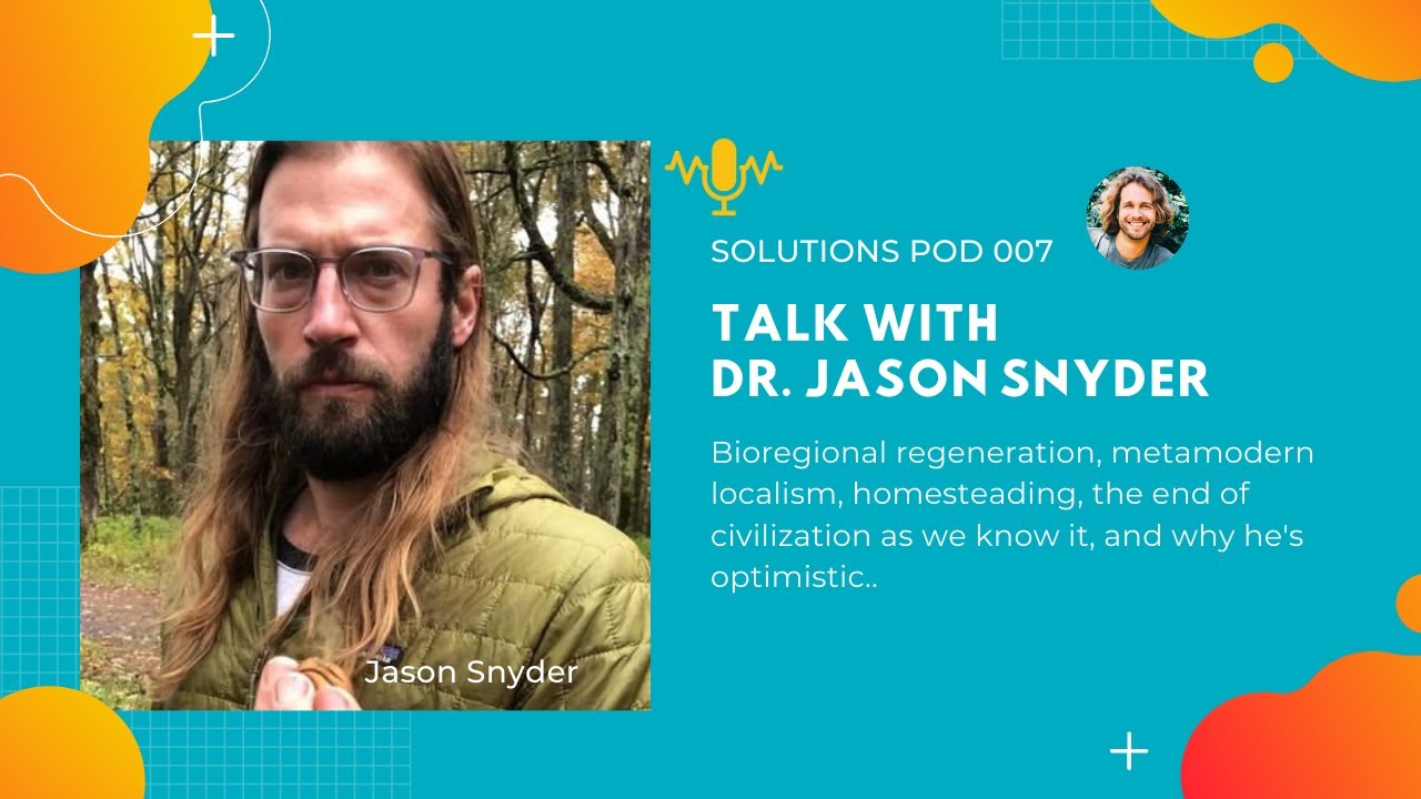 Dr. Jason Snyder & The End of Civilization As We Know It! (+ reasons to ...