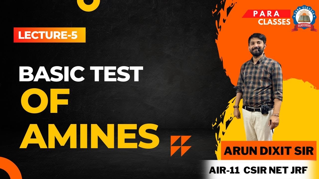 Basic Test of Amines | Lecture - 5 | Amines | Chemistry by Arun Dixit ...
