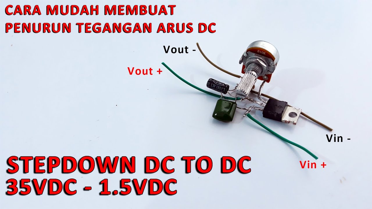 Tutorial Membuat Stepdown DC to DC - Penurun Tegangan Arus DC - YouTube