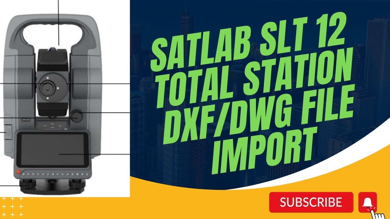 DXF/DWG File Import in Satlab Total Station SLT 12 I Satlab SLT 12 ...