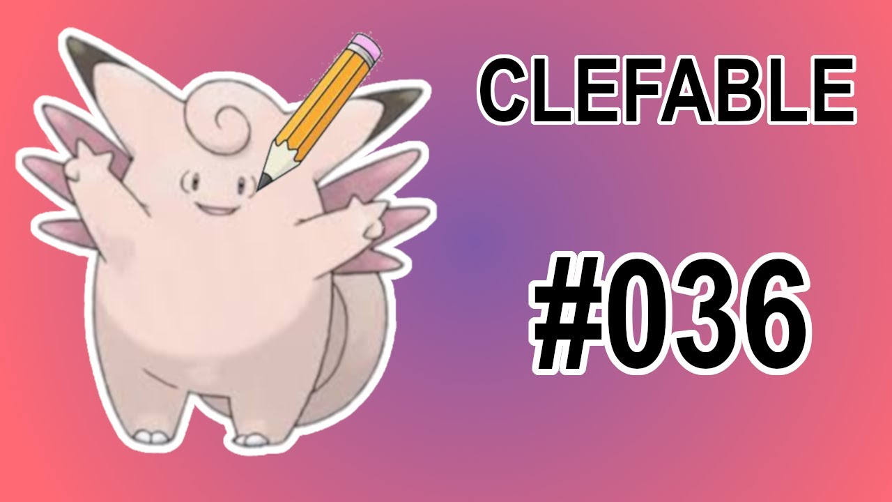 Clefable #036: Drawing Every Pokemon - YouTube