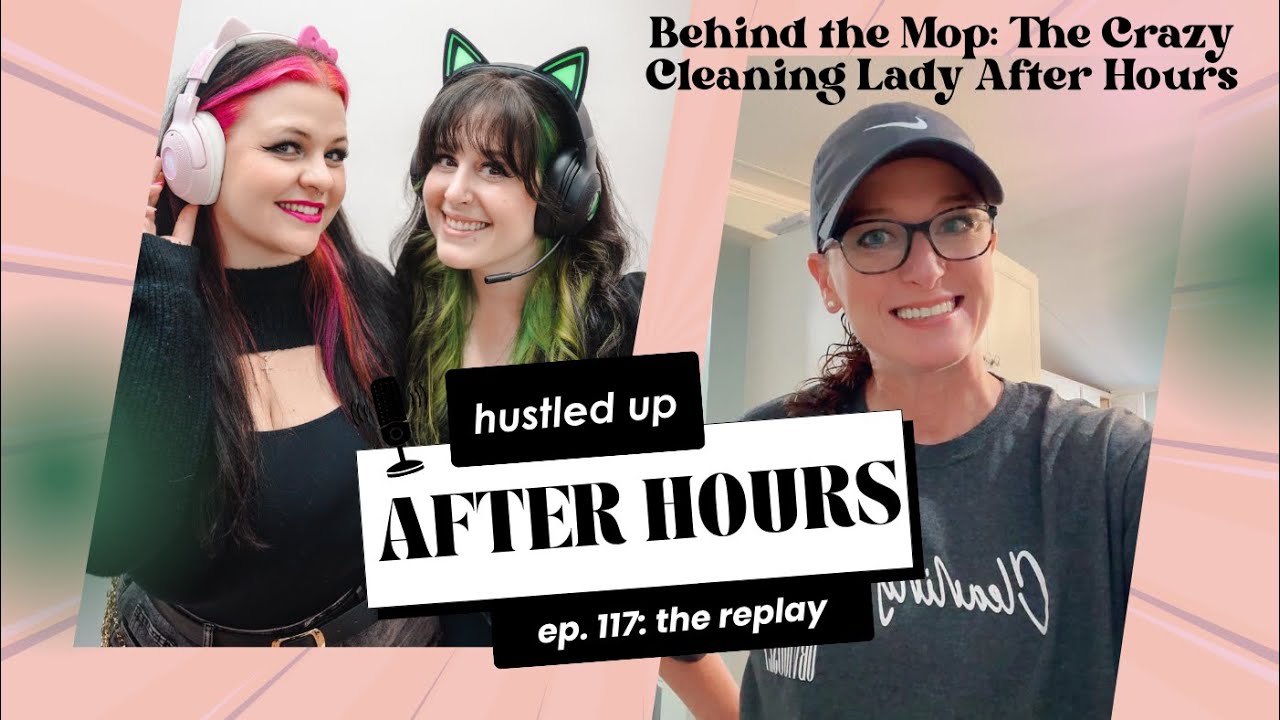 117. Behind the Mop: The Crazy Cleaning Lady After Hours 🧹 - YouTube