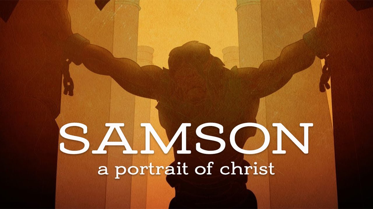Samson: A Portrait of Christ - YouTube
