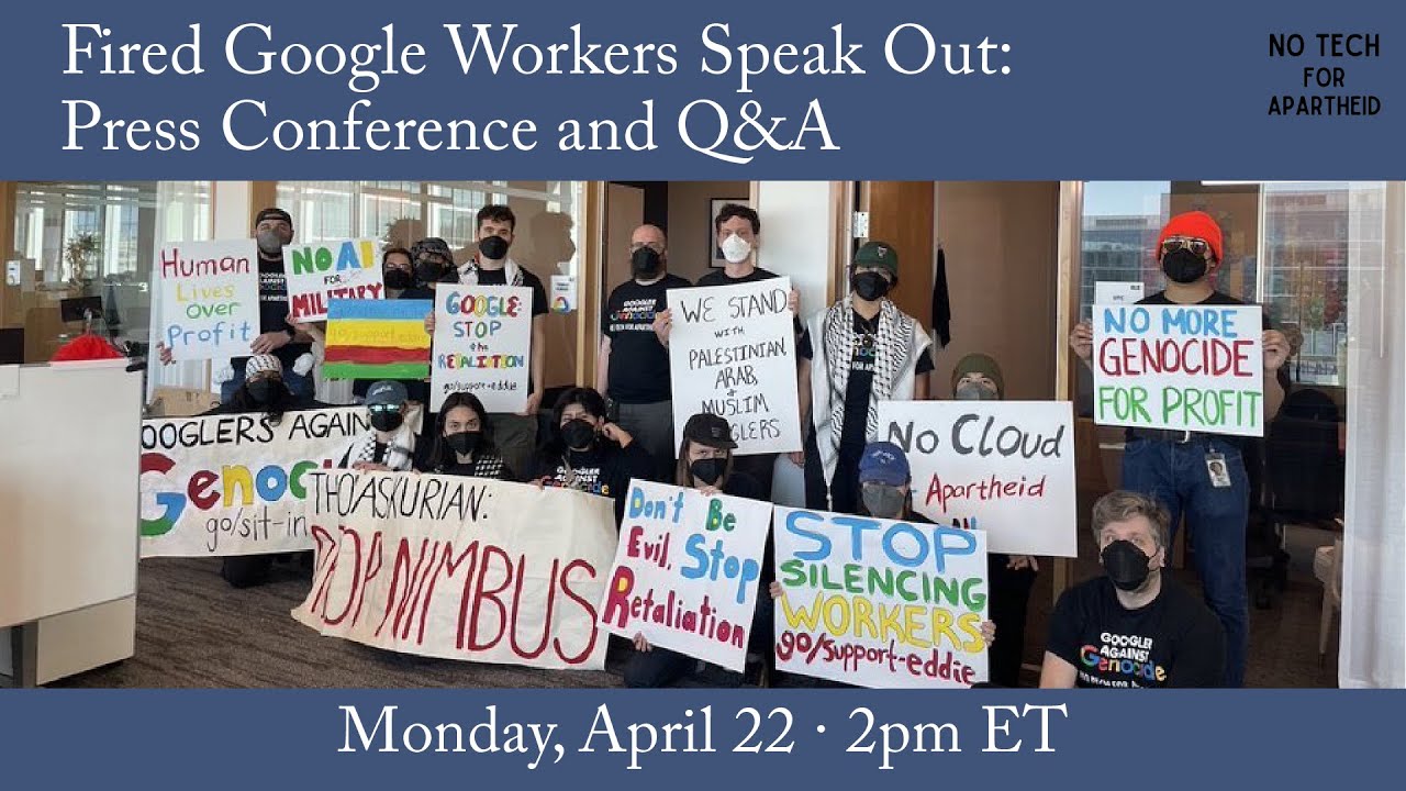 Fired Google Workers Speak Out: Press Conference and Q&A - YouTube