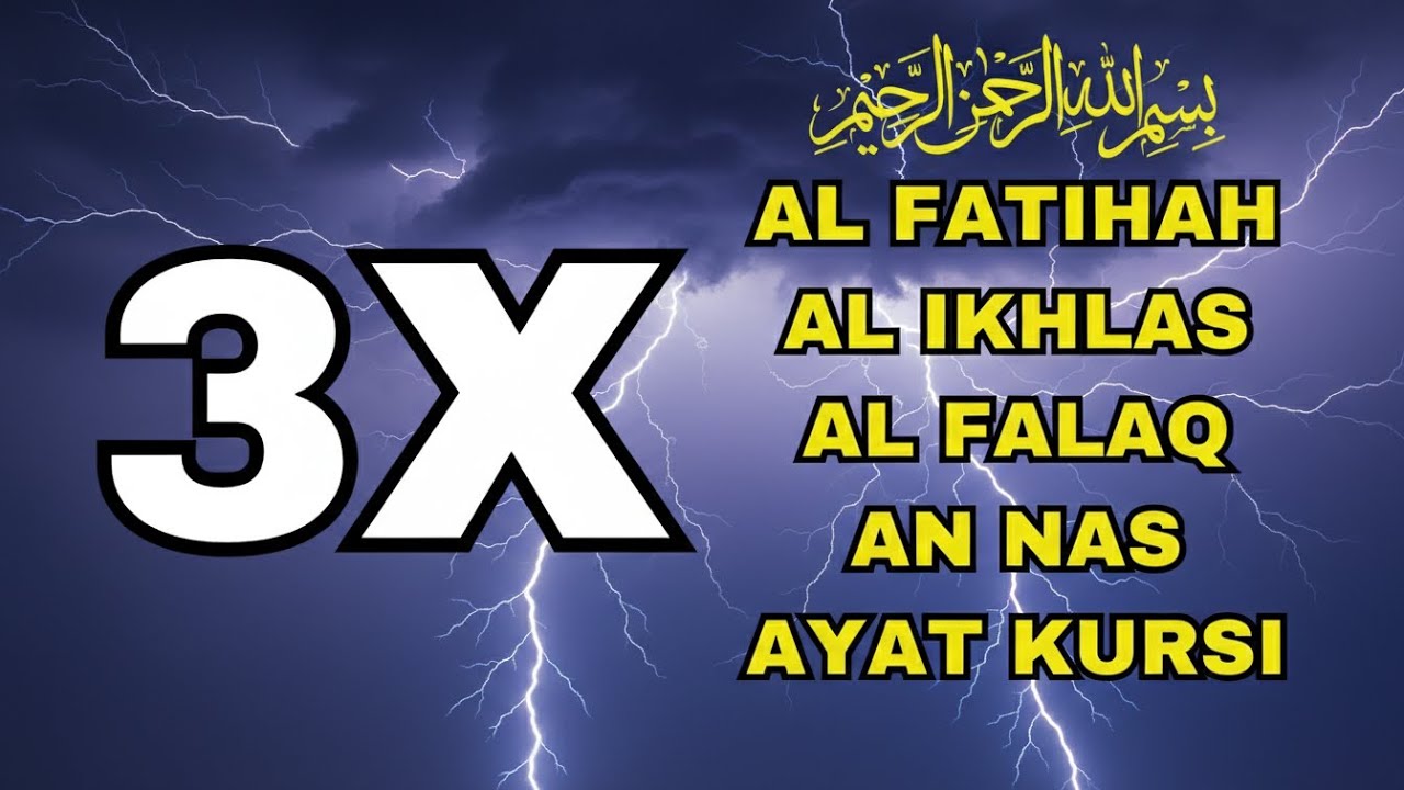 3X FATIHA, 3X AYAT KURSI, 3X IKHLAS, FELAK, NAS | SIHR, MAGIC, JINN ...