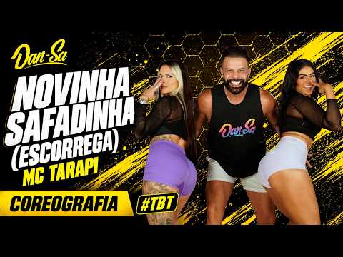Novinha Safadinha (Escorrega) - Mc Tarapi - Dan-Sa / Daniel Saboya (Coreografia)