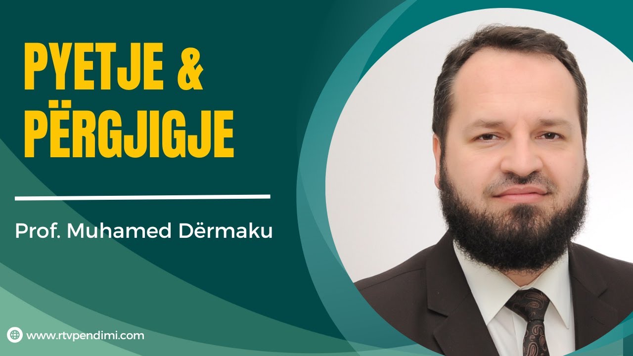 Pyetje & Përgjigje me Hoxhë Muhamed Dërmaku - YouTube