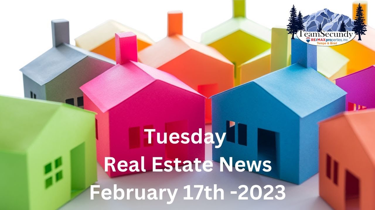 Tuesday Real Estate News February 17 2023 - YouTube