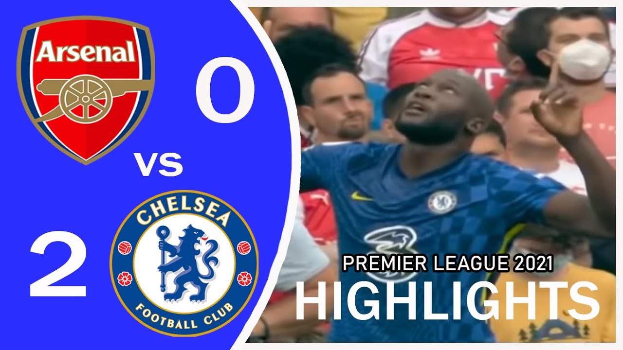 ARSENAL VS CHELSEA HIGHLIGHTS 0-2 II Premeir League 2021 - YouTube