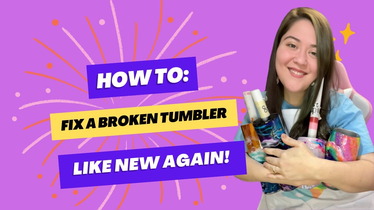 How To Fix A Broken Tumbler! - YouTube