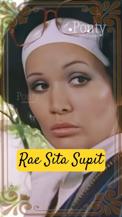 Rae Sita Supit Aktris Era 1970an - YouTube