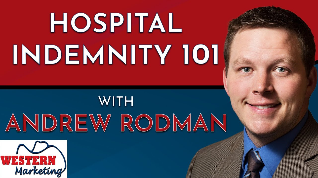Hospital Indemnity 101 With Andrew Rodman - YouTube