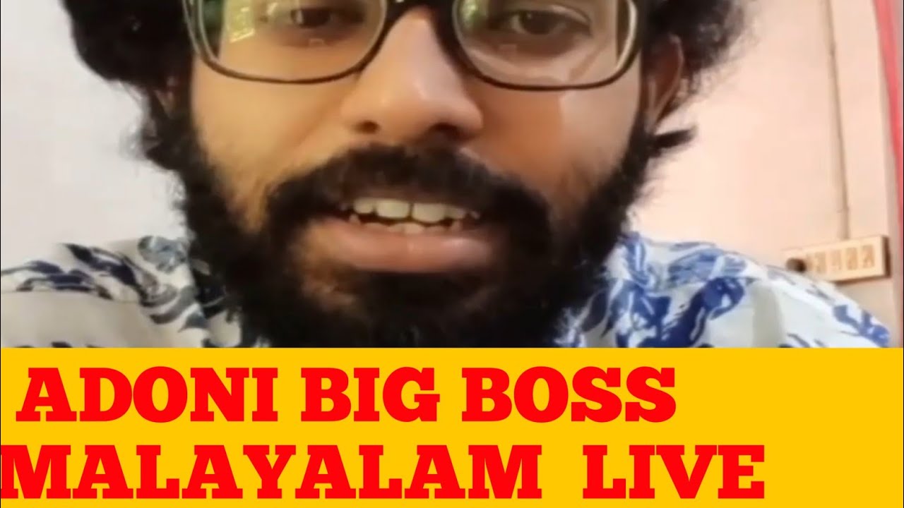 ADONI LIVE | BIG BOSS MALAYALAM SEOSON 3 - YouTube