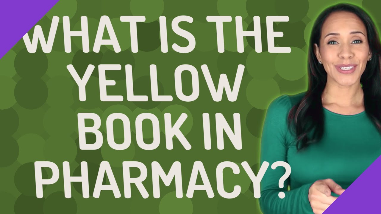 What is the Yellow Book in pharmacy? - YouTube