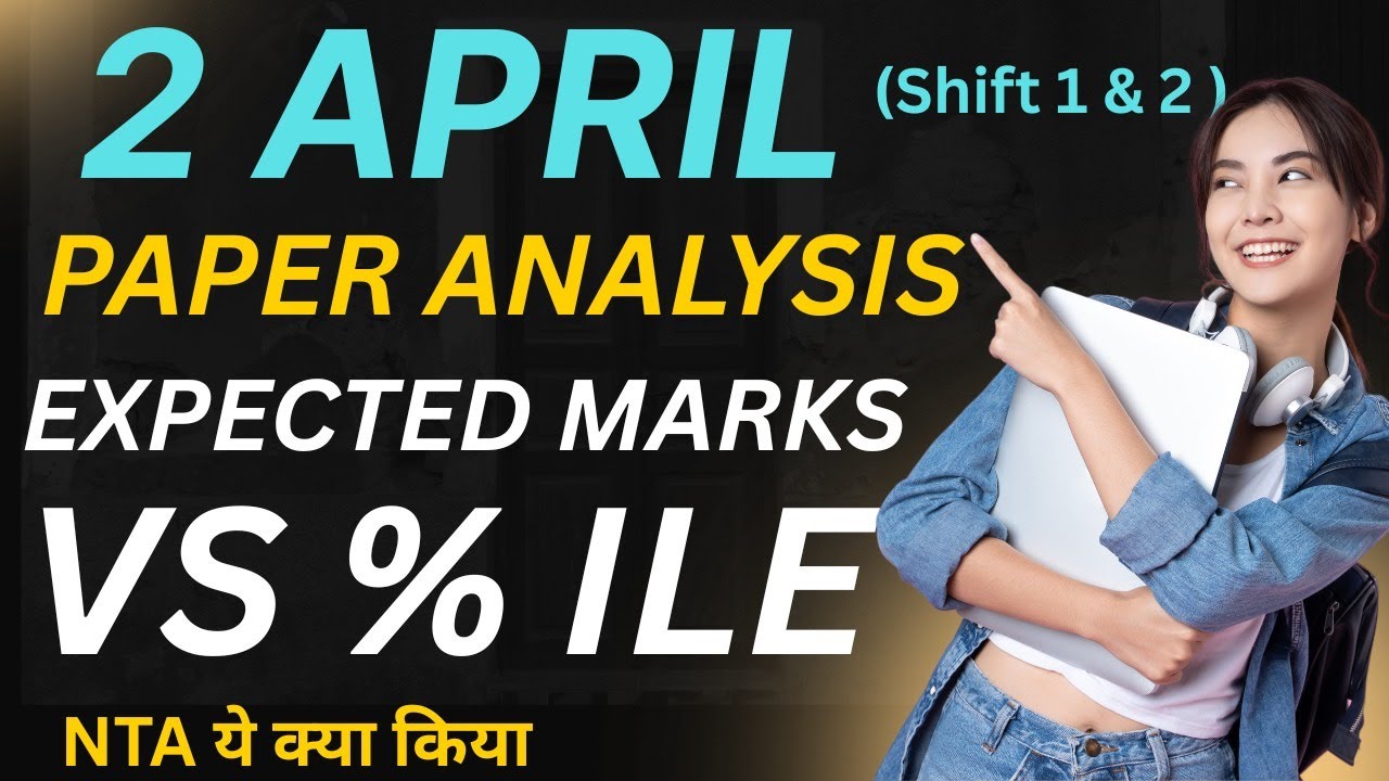 2 Apr. (Shift -2) I Quick Paper Analysis 😭 Expected Marks Vs %ile I Cut ...