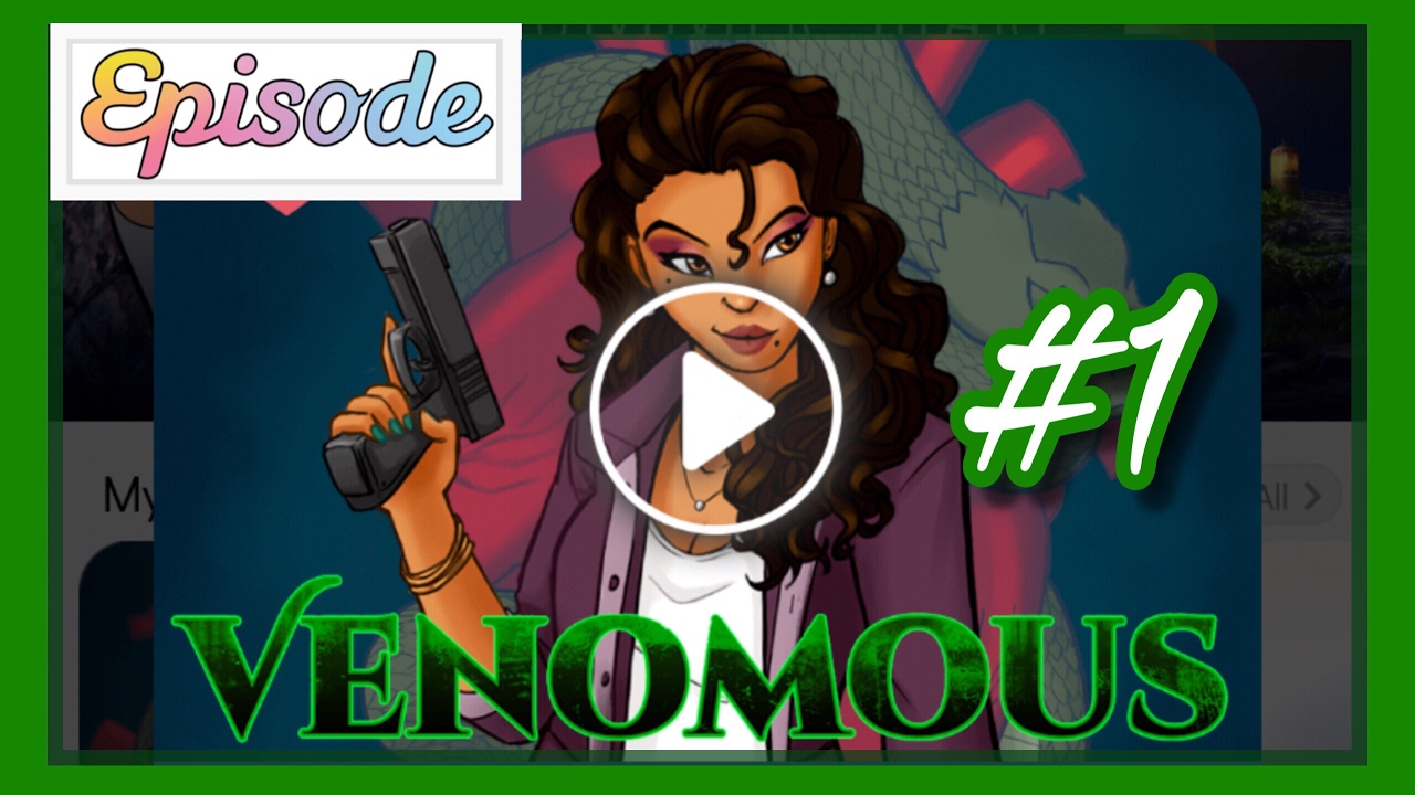 Venomous - Ep 1 || EPISODE INTERACTIVE - YouTube