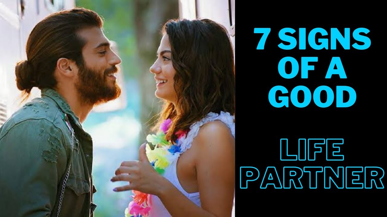 7 Signs of a good life partner || Relationship - YouTube
