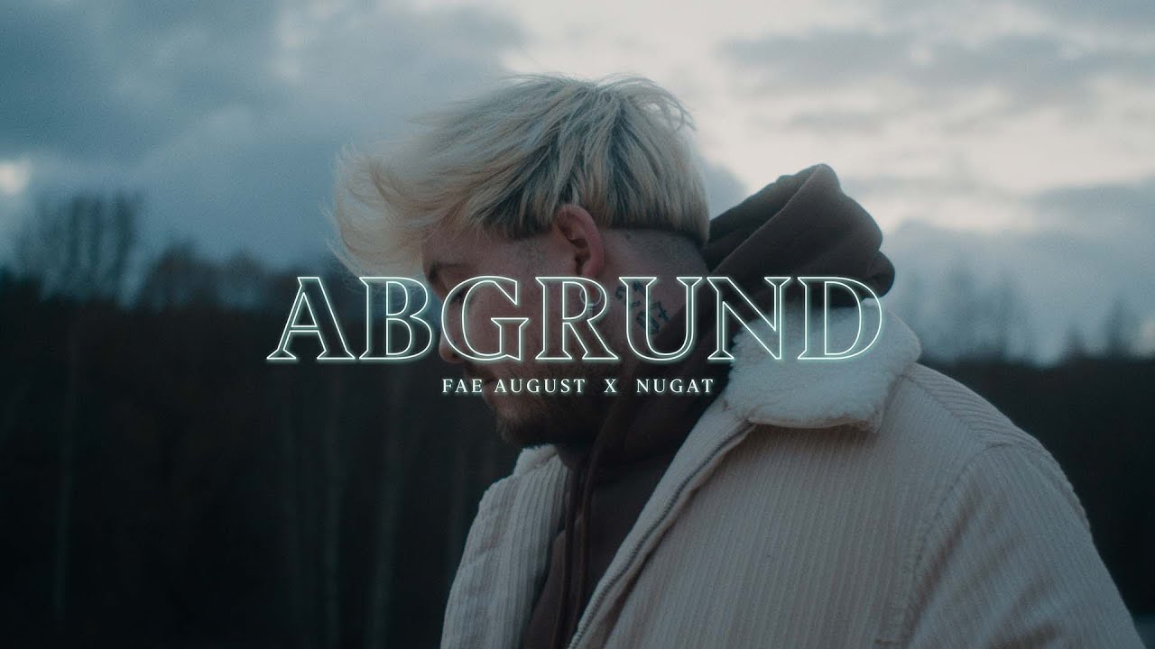 Fae August x NUGAT "Abgrund" (Official Video) - YouTube