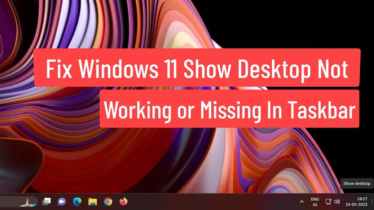 Fix Windows 11 Show Desktop Not Working or Missing In Taskbar - YouTube