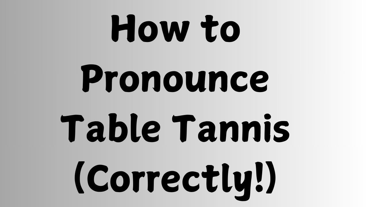 How to Pronounce Table Tanis (Correctly!) #youtube # ...