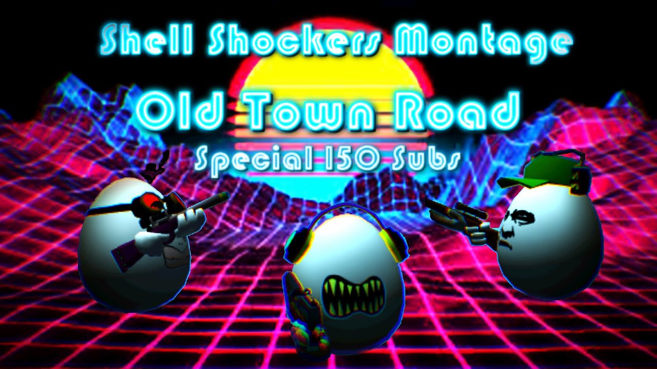 Old Town Road | Shell Shockers Montage (Special 150 Subs) - YouTube
