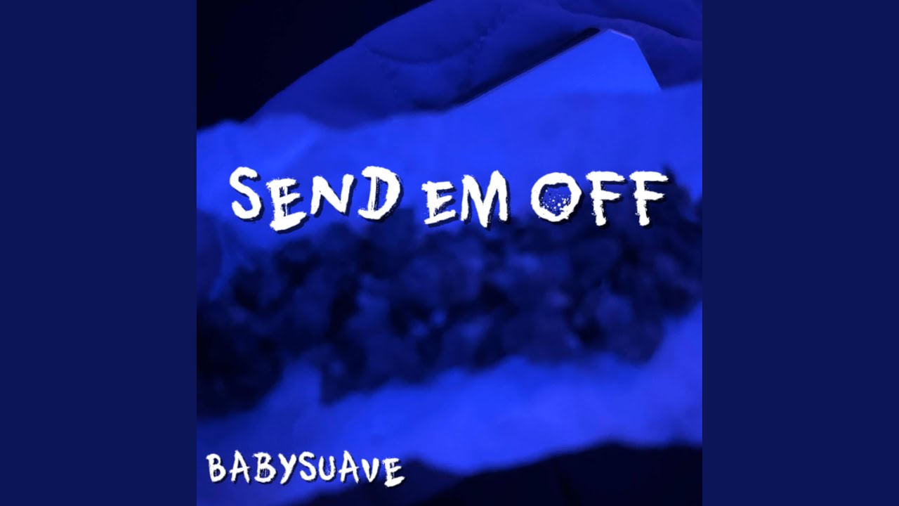 Send Em Off - YouTube