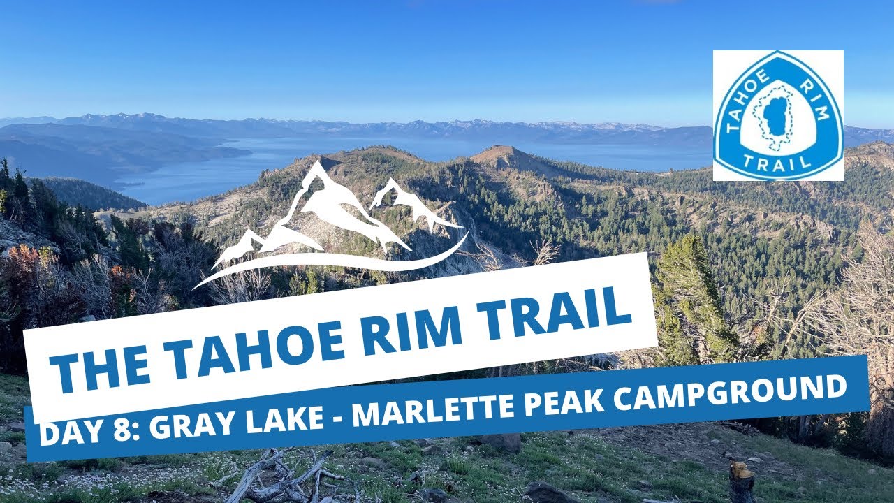 The Tahoe Rim Trail | Day 8: Gray Lake - Marlette Peak Campground - YouTube