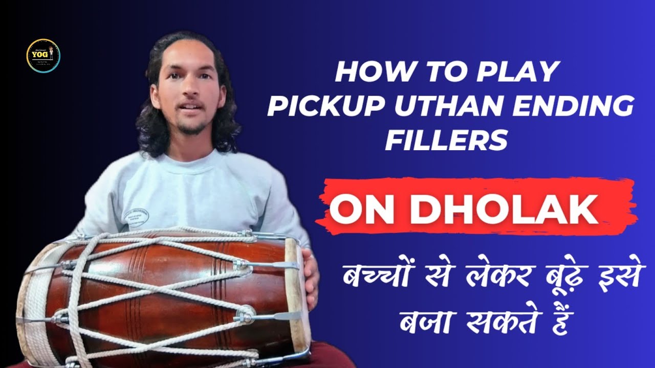 How to play uthan pickup ending Filler । Dholak Bajana sikhe । Yogi ...