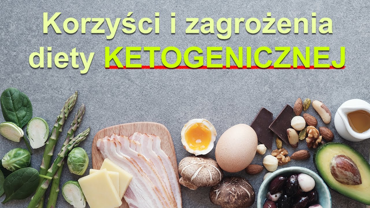 Korzyści, zagrożenia i zasada działania diety ketogenicznej w ...