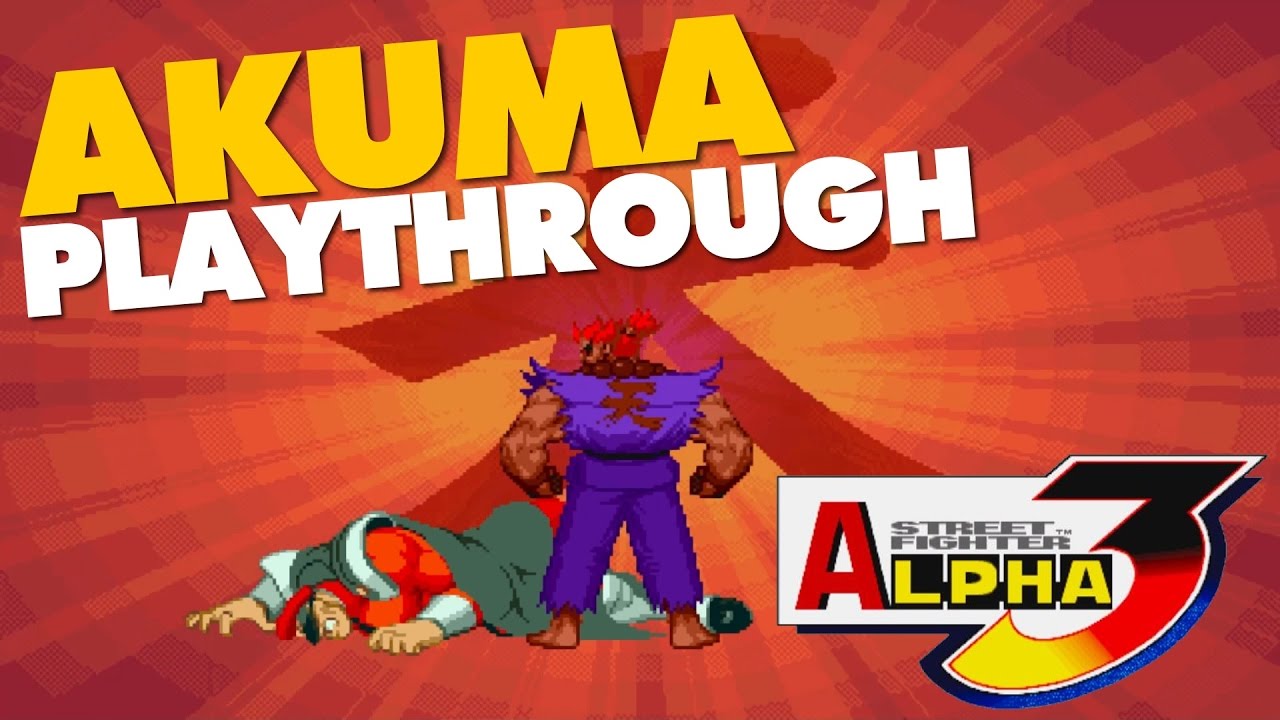 Street Fighter Alpha 3 – All Perfect, Akuma, Hardest Difficulty - YouTube