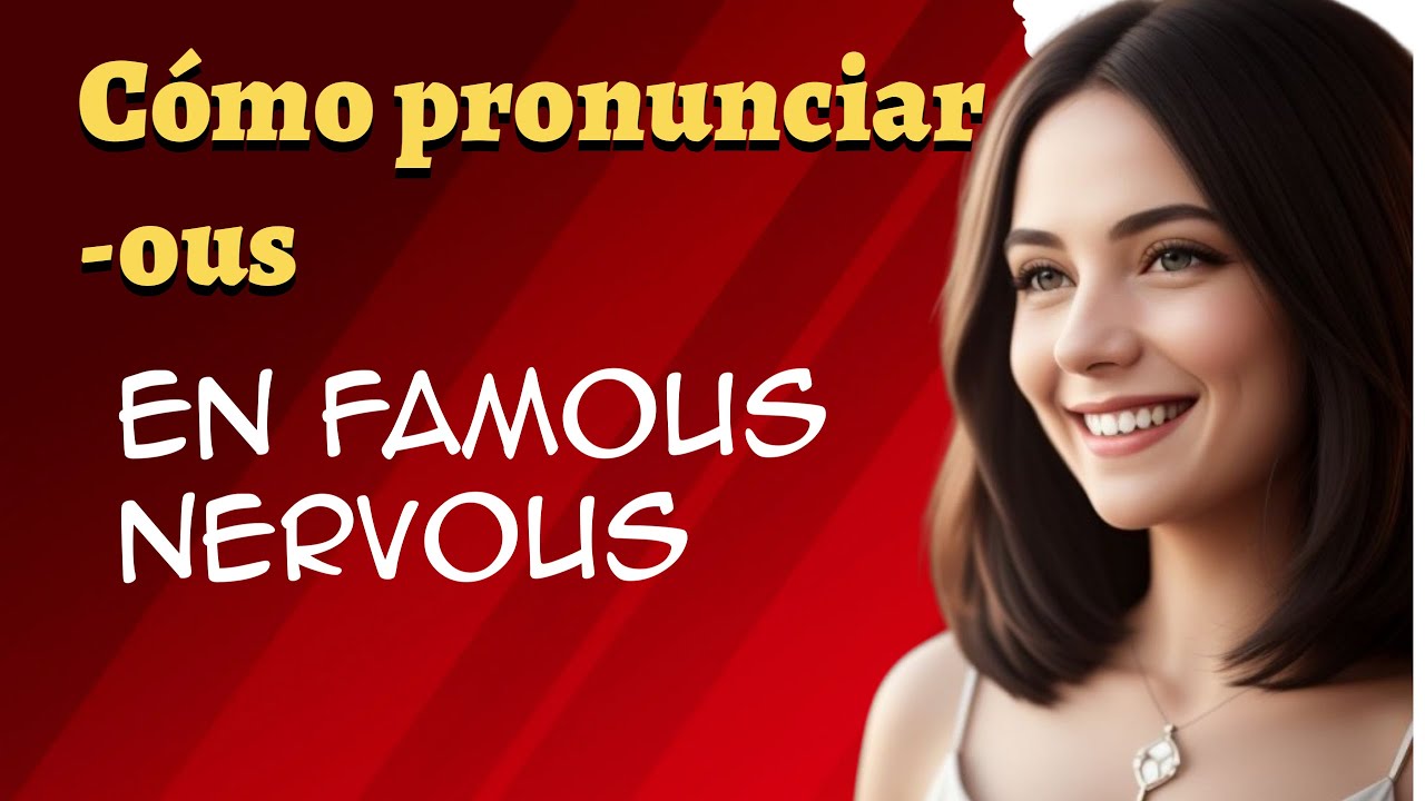 Pronuncia como un PRO! Dominando el sufijo -OUS en inglés - YouTube