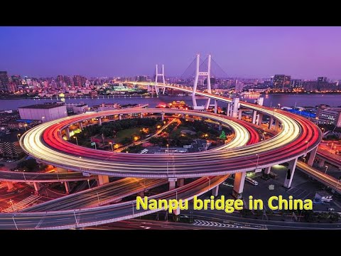 Nanpu bridge in China | One of the longest cable-stayed bridge in the ...