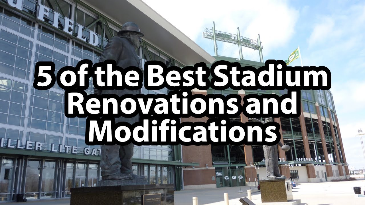 5 of the Best Stadium Renovations and Modifications - YouTube