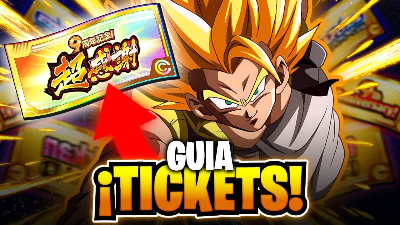GUIA DE TODOS LOS TICKETS DEL ANIVERSARIO - DBZ DOKKAN BATTLE - YouTube