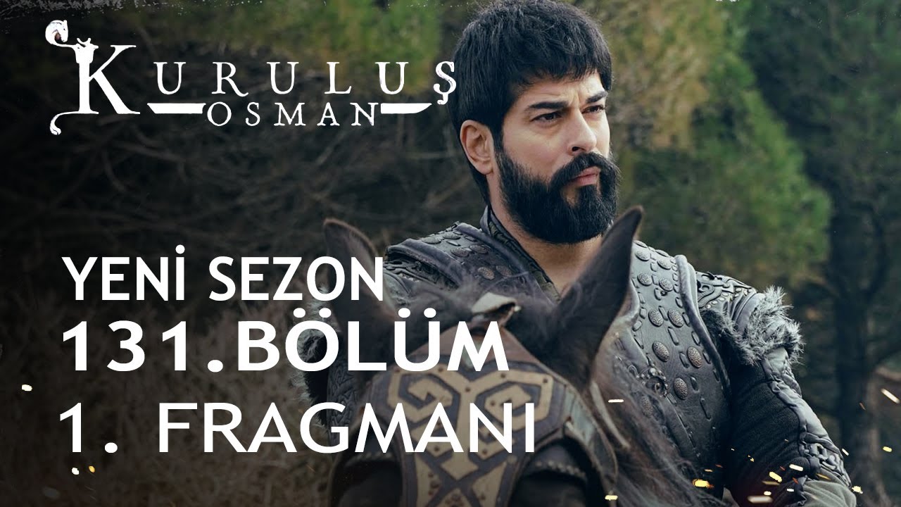 Kuruluş Osman 131. Bölüm Fragmanı - Yeni Sezon - YouTube