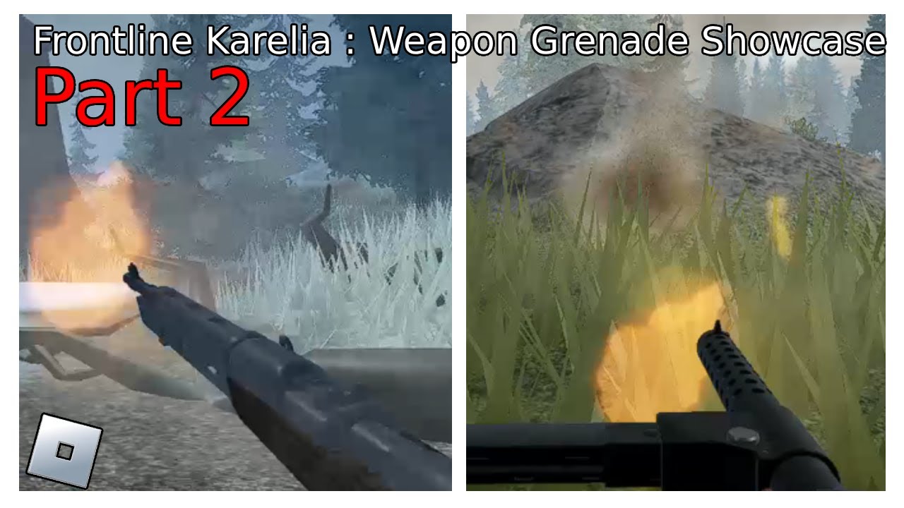 Roblox Frontline Karelia : Weapon/Grenade Showcase [Part 2] - YouTube
