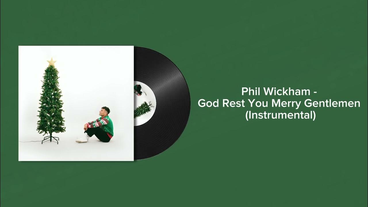 Phil Wickham - God rest you merry gentlemen (Instrumental) - YouTube