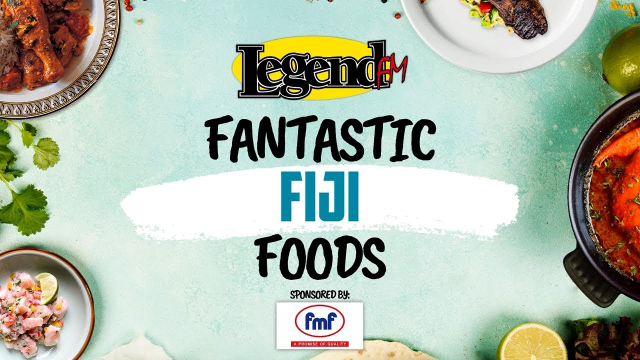 Legend FM - Fantastic Fiji Foods - With FMF Foods Limited - EP 15 ...